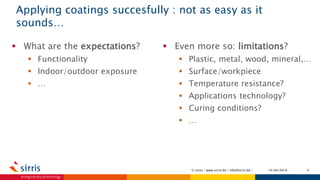 Sirris 2016 04-12 towards succesfull coating application-sirris | PPTX