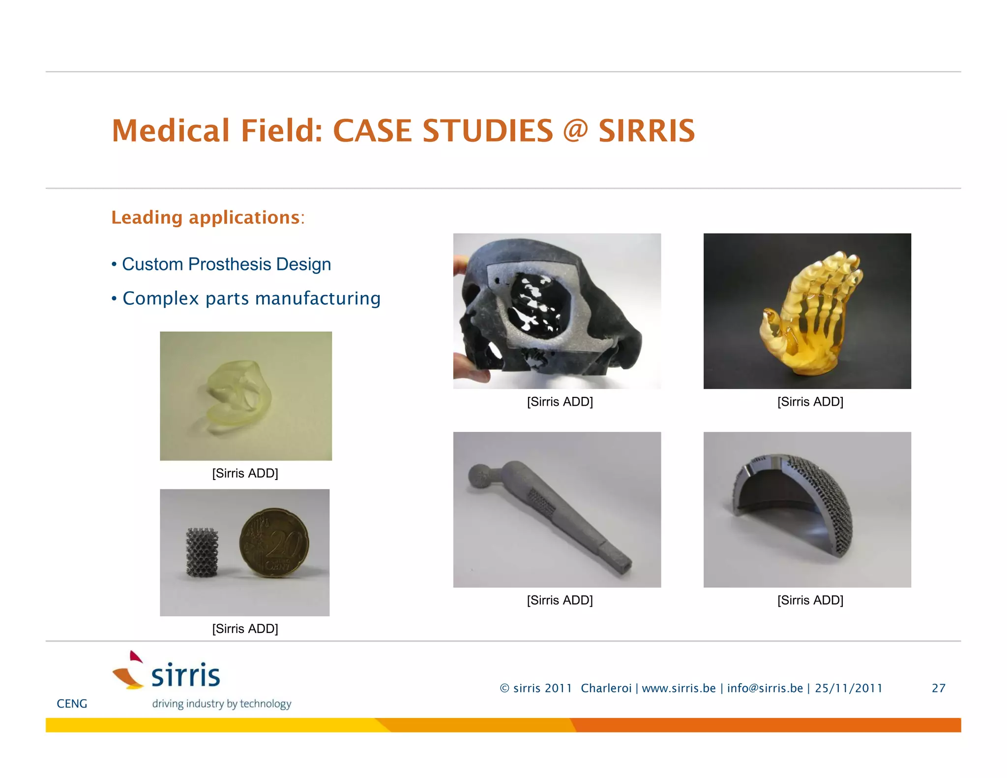 Medical applications of Additive Manufacturing Technologies in general ...