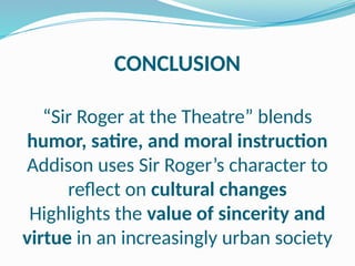 Sir Roger at the Theatre - Joseph Addison.pptx