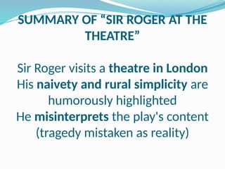Sir Roger at the Theatre - Joseph Addison.pptx