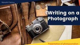 Writing on Photographs ( photojournalism) | PDF