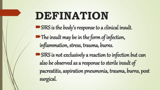 SIRS (SYSTEMIC INFLAMMATORY RESPONSE SYNDROME) | PPTX