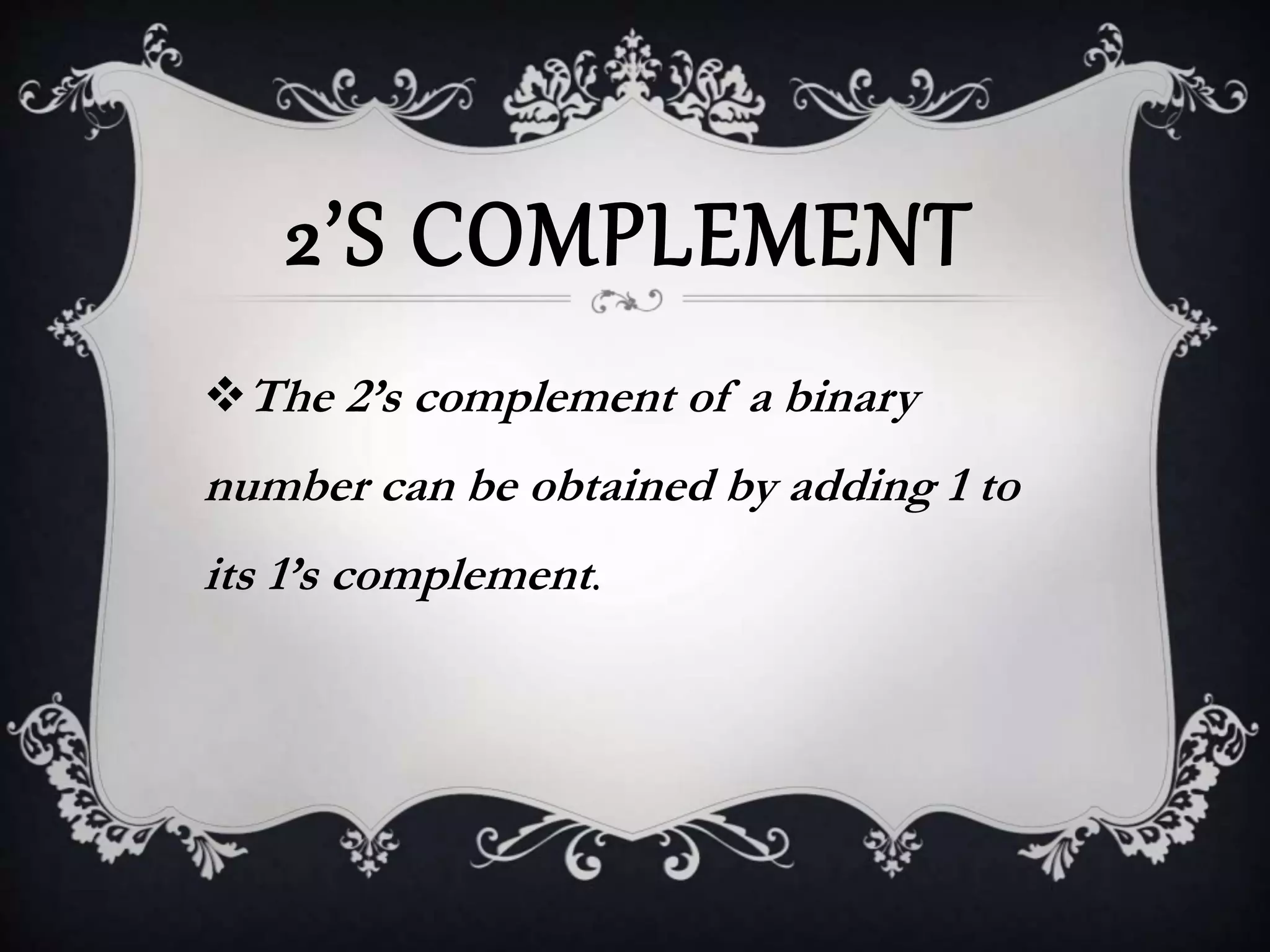 1's and 2's complement | PPTX