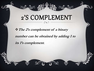1's and 2's complement | PPTX