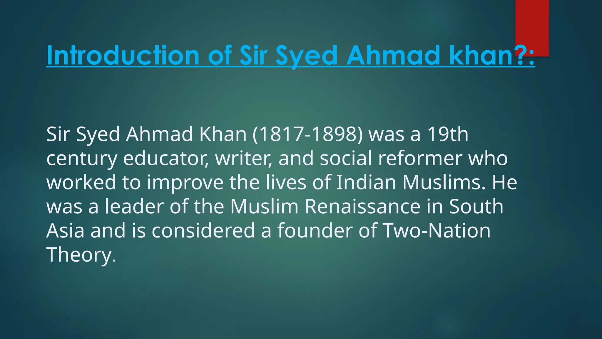 Sir Syed Ahmad Khan complete biography . pptx | PPT