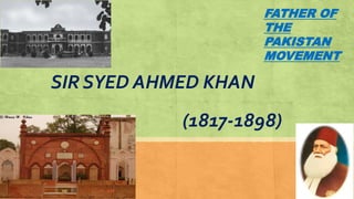 Sir Syed Ahmed Khan | PPTX