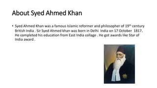 Great Sir Syed Ahmed Khan Presentation.pptx