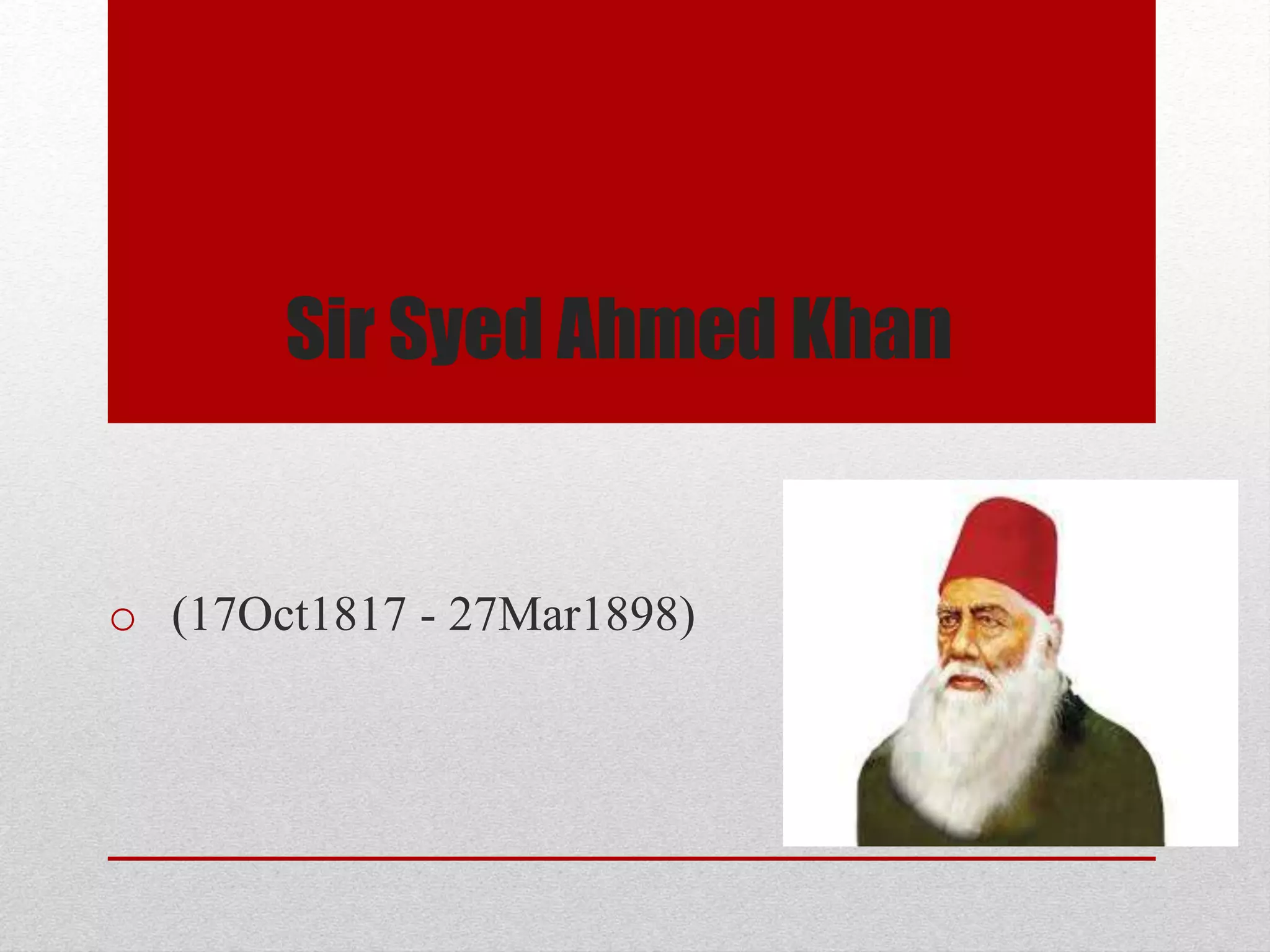 Sir Syed Ahmed Khan Bahadur -History of Pakistan | PPTX