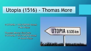 Sir Thomas More`s Utopia | PPTX