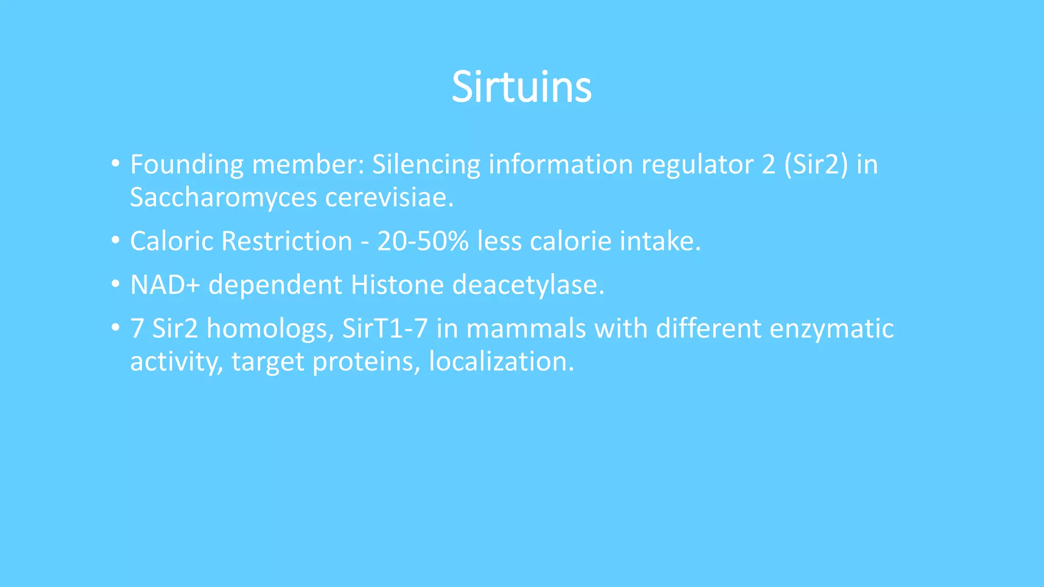 Sirtuins, epigenetics and longevity | PPTX