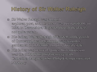 Sir Walter Raleigh | PPTX