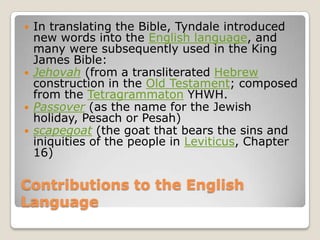 Sir william tyndale | PPTX