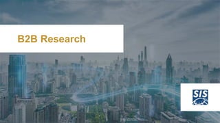 B2B Market Research | SIS International Research | PPTX