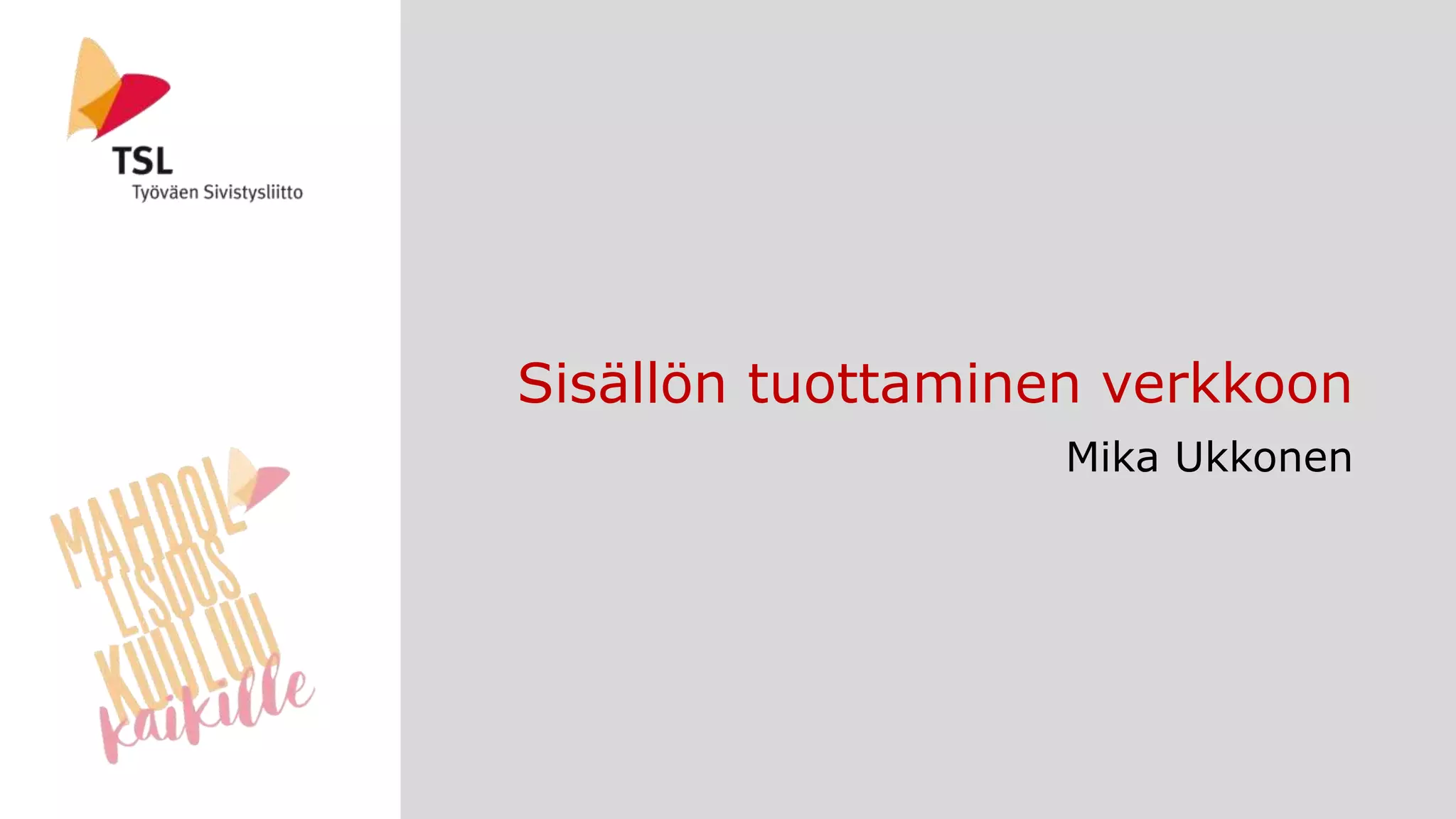 Sisallon tuottaminen verkkoon | PPT