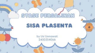 sisa plasenta komplikasi, patofisiologi, penanganan | PDF