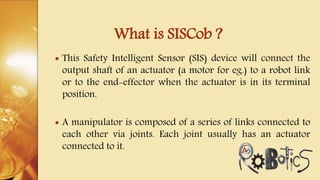 SISCob: Safety Intelligent Sensor for cobot | PPTX