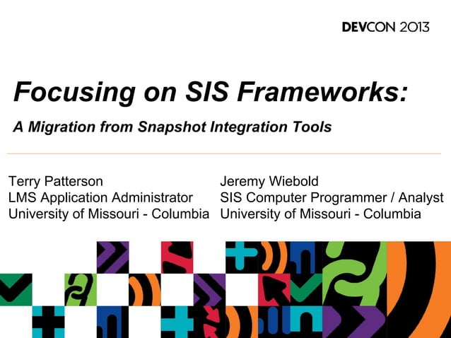Focusing on SIS Frameworks: A Migration from snapshot integration tools ...