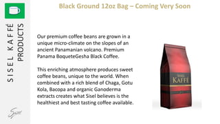 SISEL Kaffe - World's Best Tasting Coffee | PPT