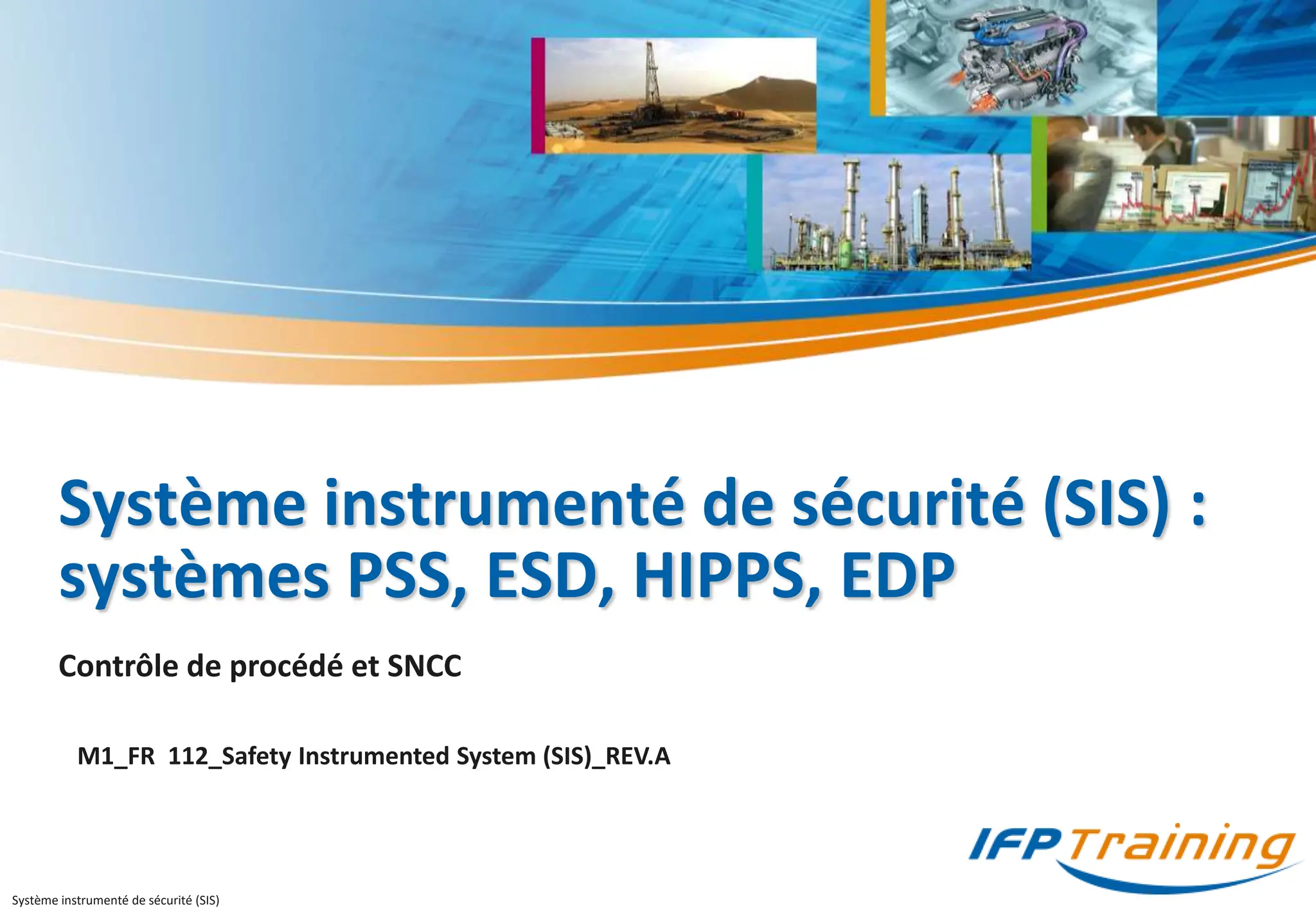 Systeme instrumente de sécurité ( SIS) | PPT