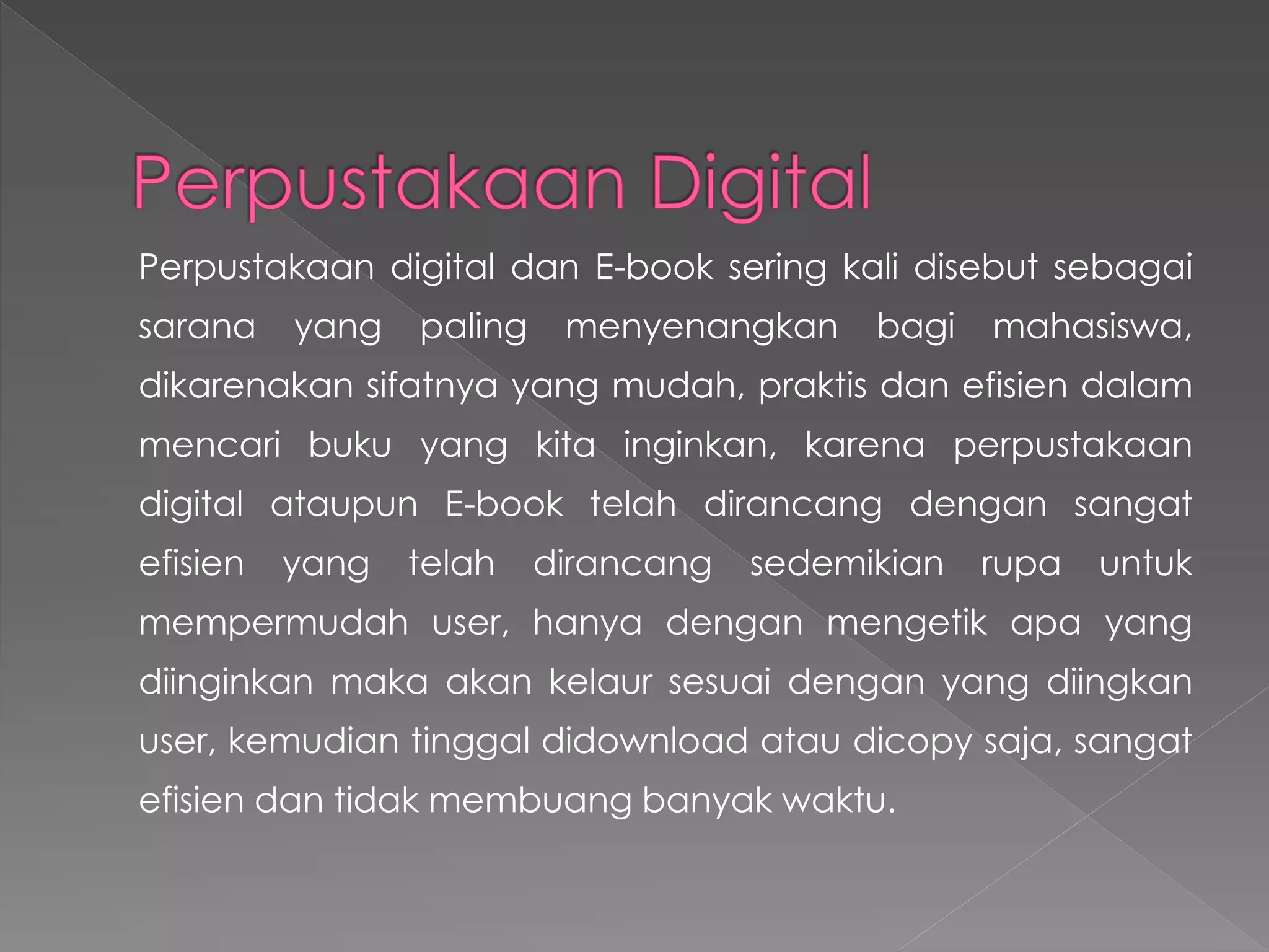 Sisi positif dan negatif perpustakaan digital dan e book | PPT