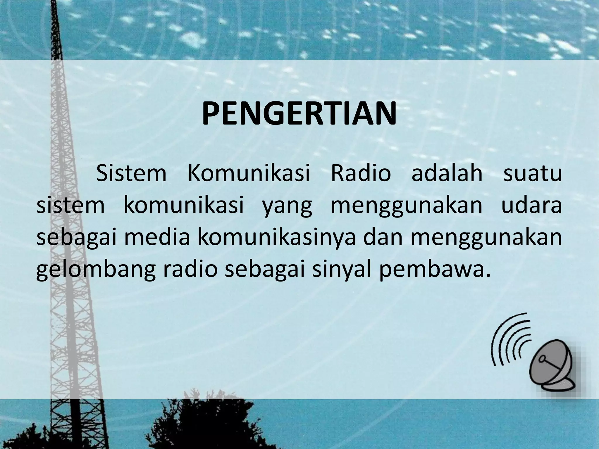 Sistem Komunikasi Radio | PPTX