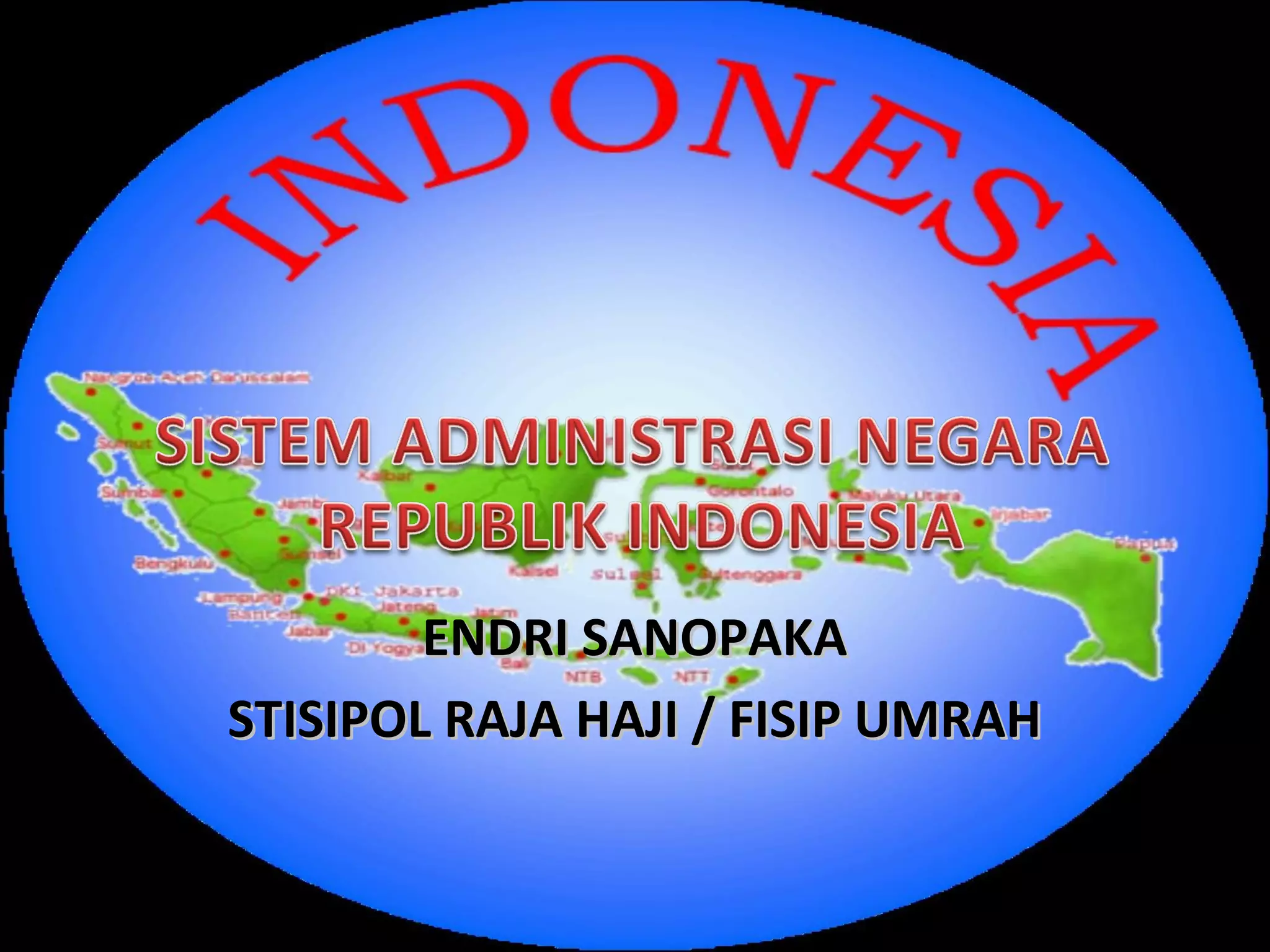Sistem administrasi-negara-republik-indonesia | PPT