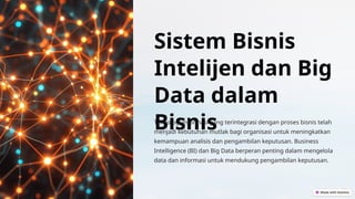 Sistem-Bisnis-Intelijen-dan-Big-Data-dalam-Bisnis.pptx