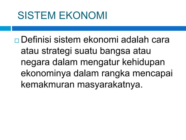 sistem perekonomian, konsep dasar sistem ekonomi.ppt