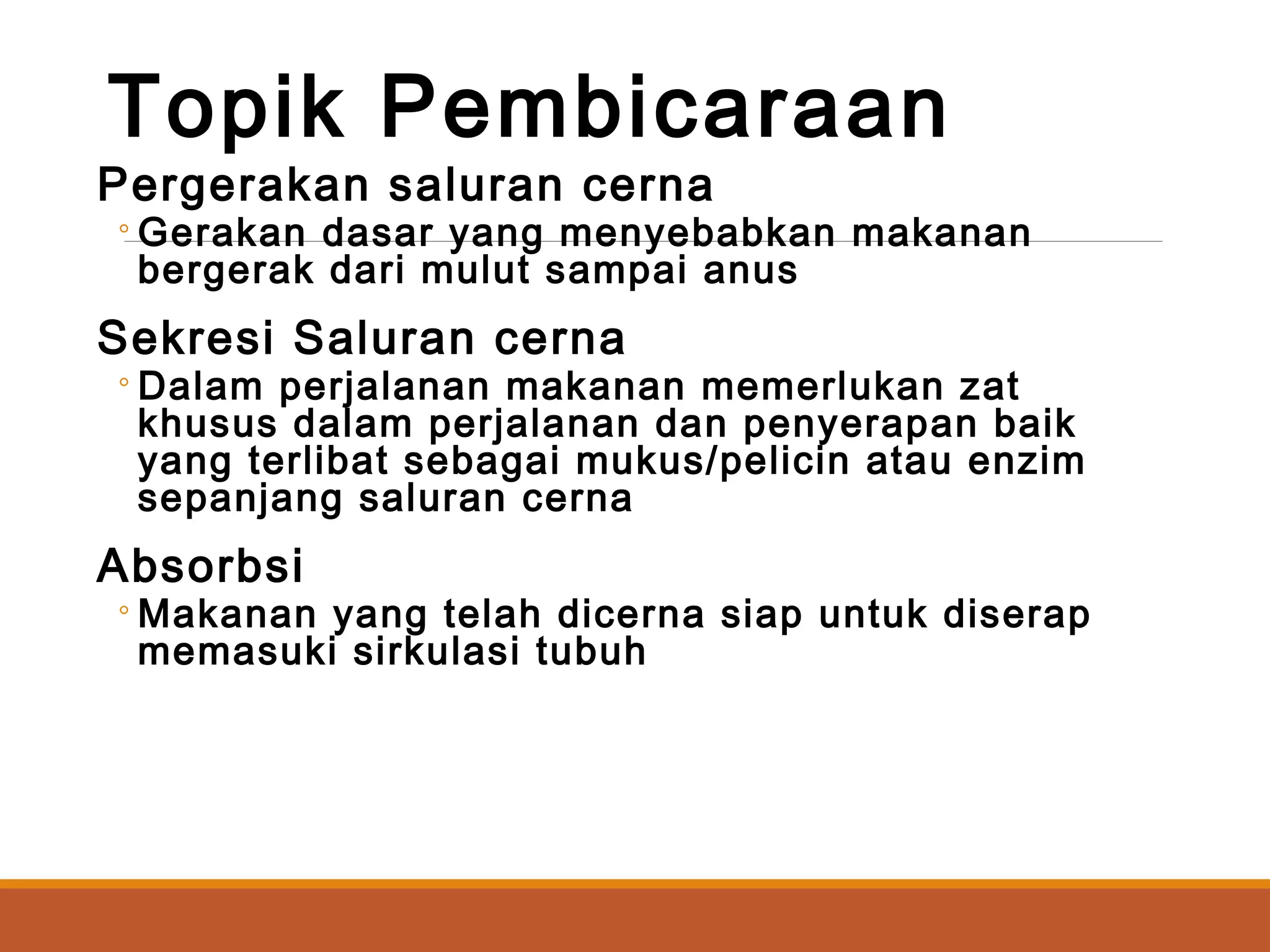 Sistem pencernaan (fungsi dan pergerakan saluran cerna) | PPT