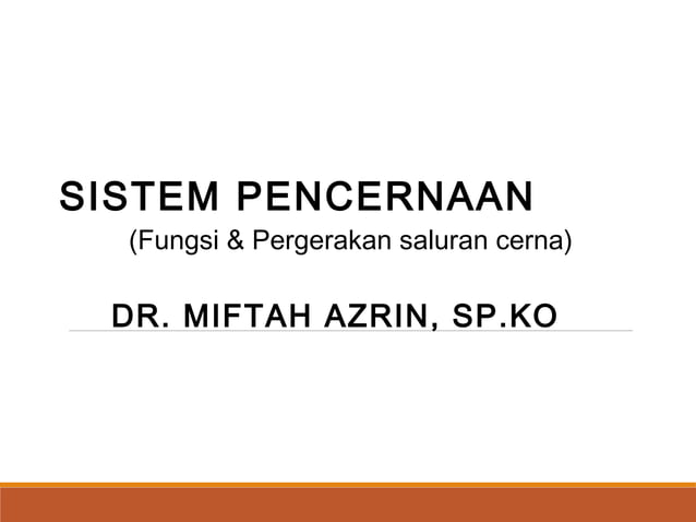 Sistem pencernaan (fungsi dan pergerakan saluran cerna) | PPT