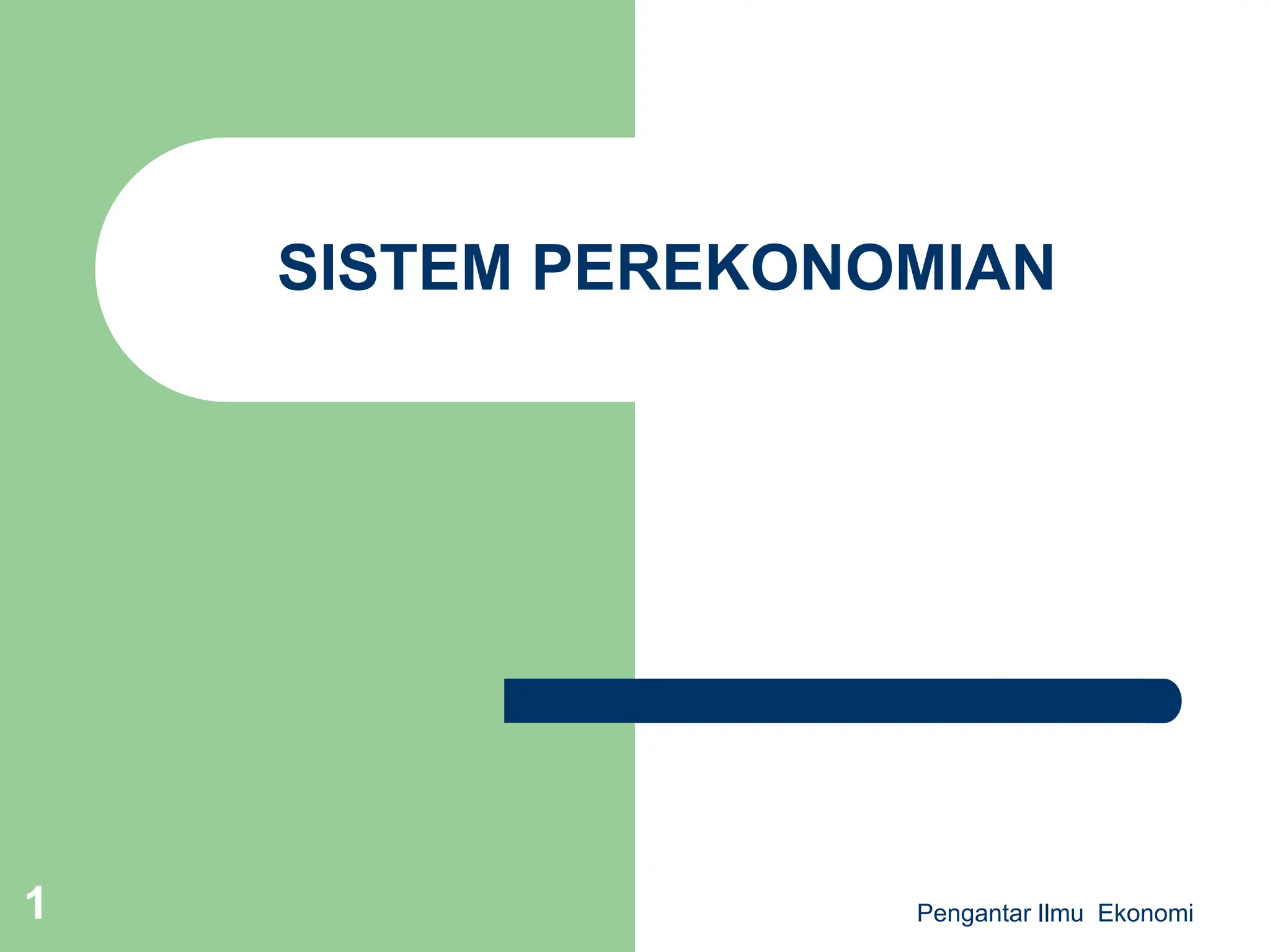 sistem ekonomi yang berlaku di Dunia dan di Indonesia | PPT