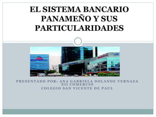 Sistema bancario de panama | PPTX