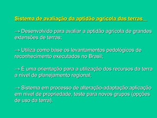 Sistema Brasileiro de Classificação da Aptidão Agrícola das Terras ...