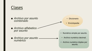 SISTEMA DE ARCHIVO POR ASUNTO O TEMATICO..pptx
