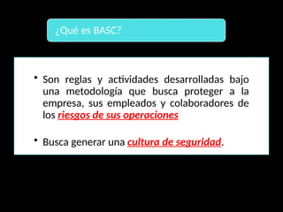 Sistema de Gestión en Control y Seguridad BASC GENERAL.pptx