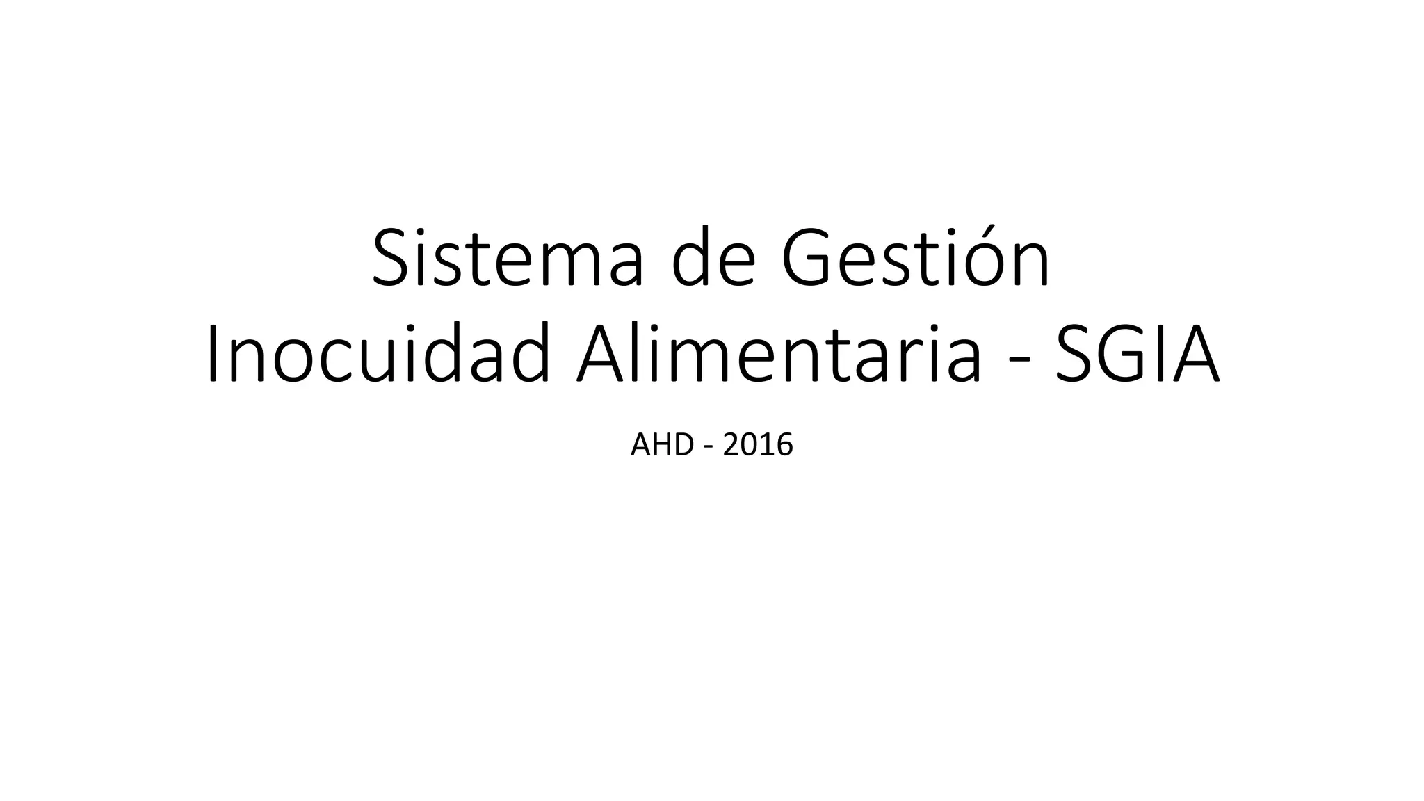 Sistema de Gestión Inocuidad Alimentaria sgia web | PPTX