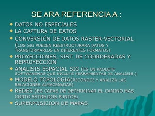 Sistema de informacion geografica | PPT