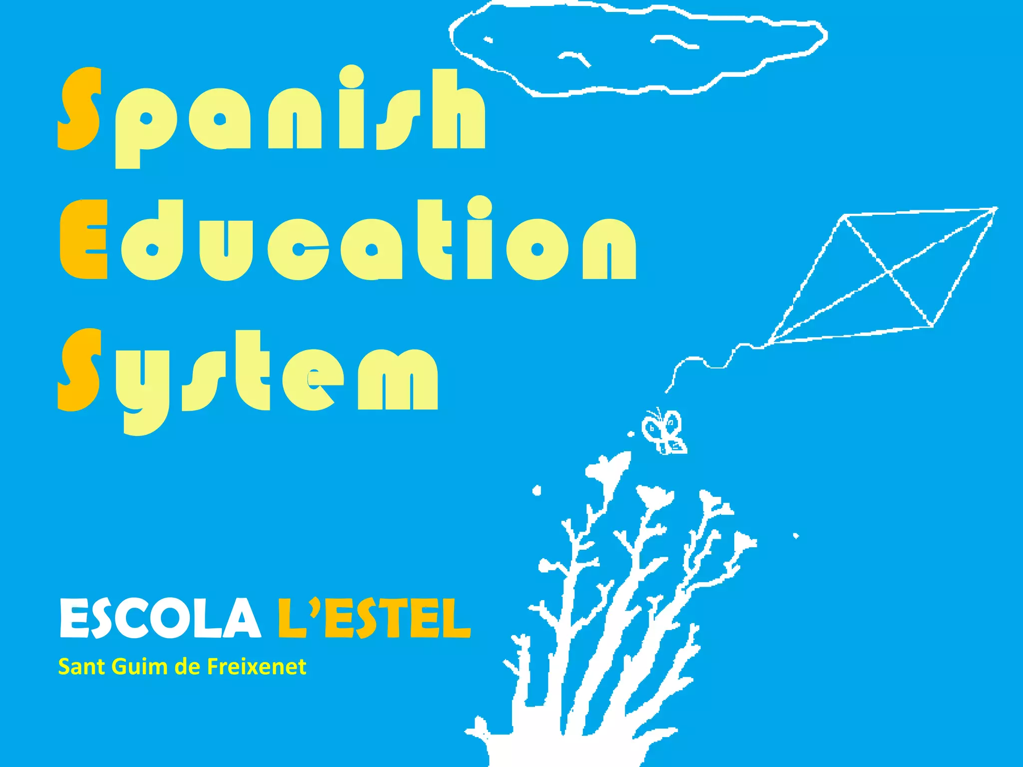 EDUCATIONAL SPANISH SYSTEM | PPT