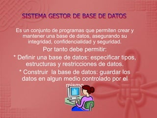Sistema gestor de base de datos | PPT