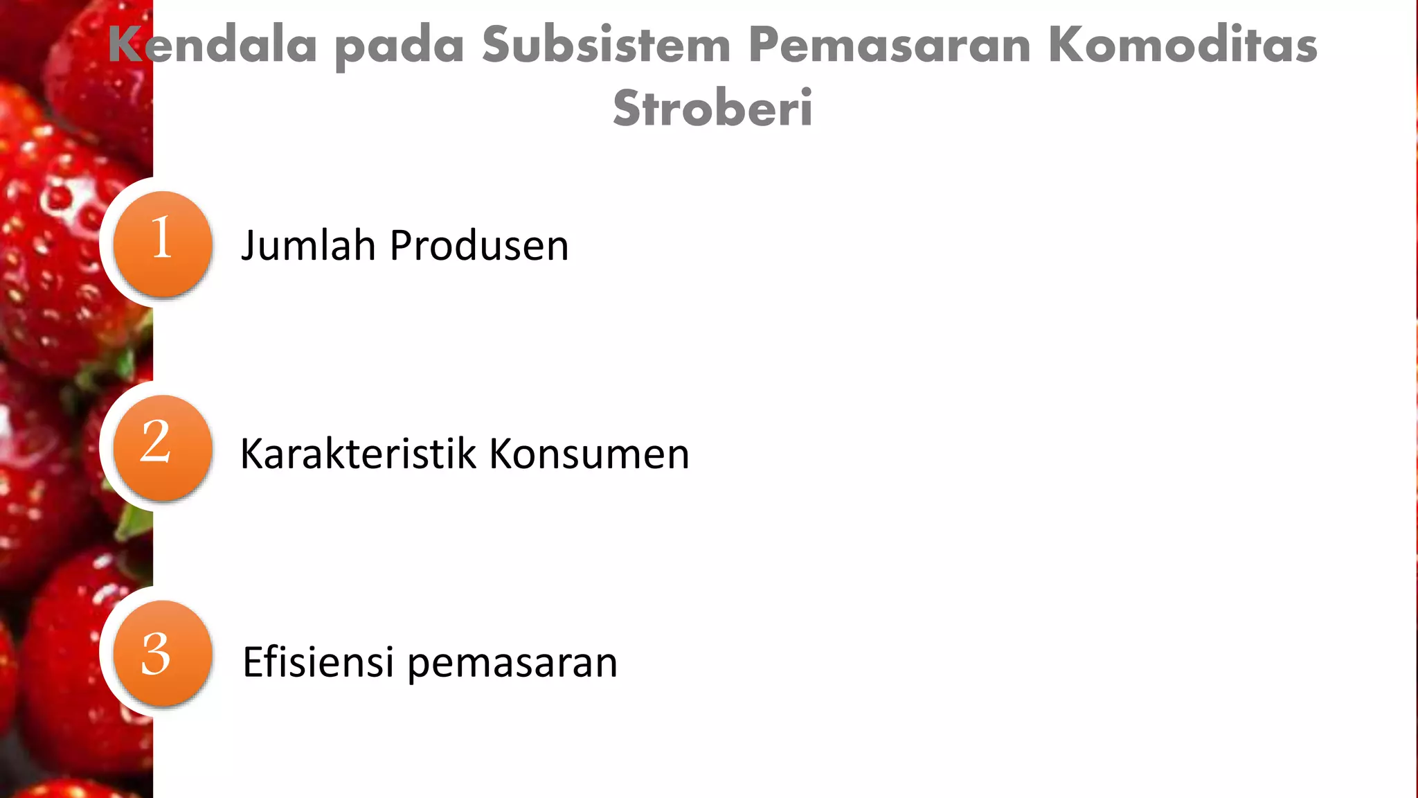 Sistem Agribisnis Komoditas Stroberi | PPTX