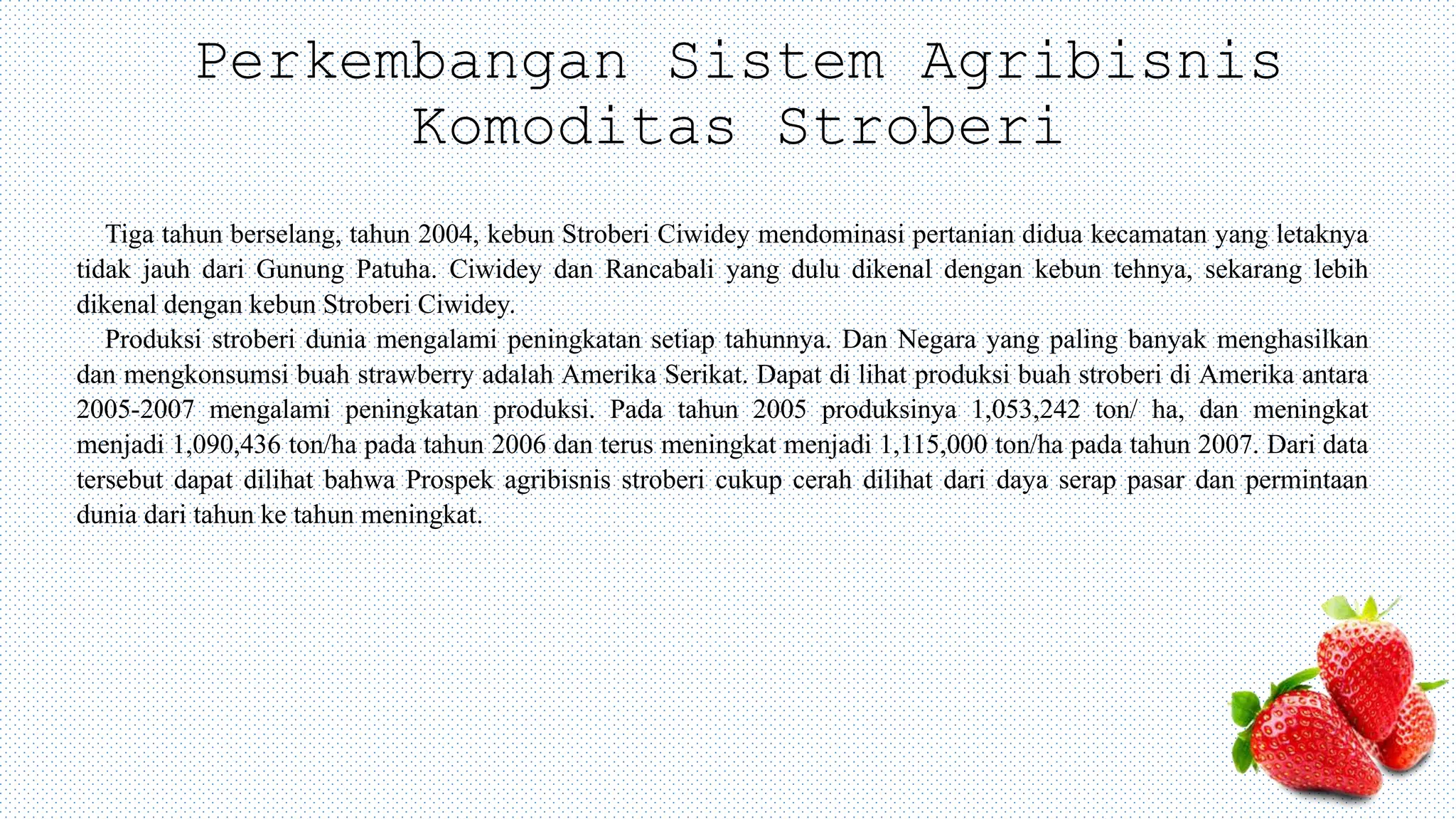 Sistem Agribisnis Komoditas Stroberi | PPTX
