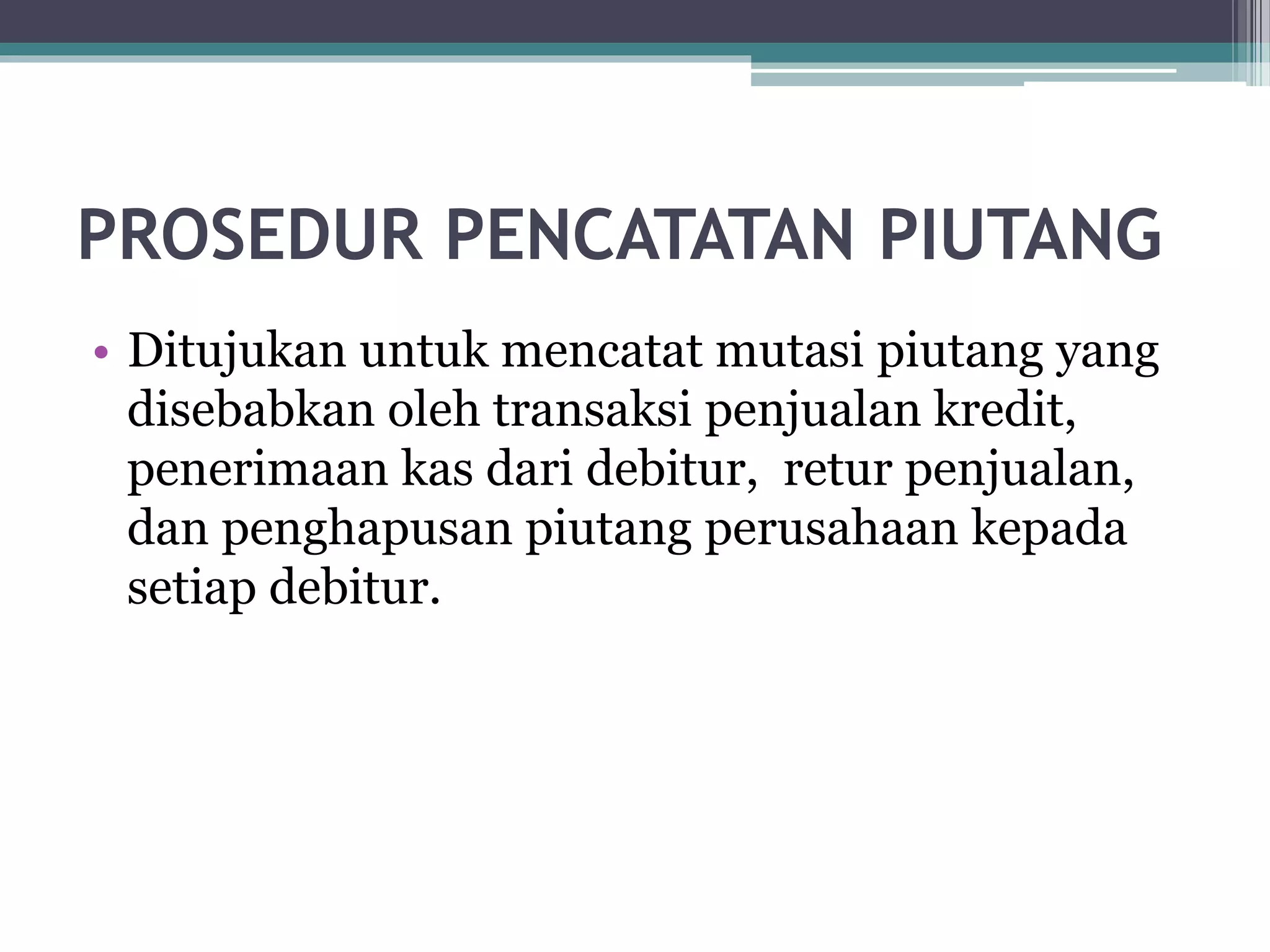Sistem akuntansi piutang | PPTX