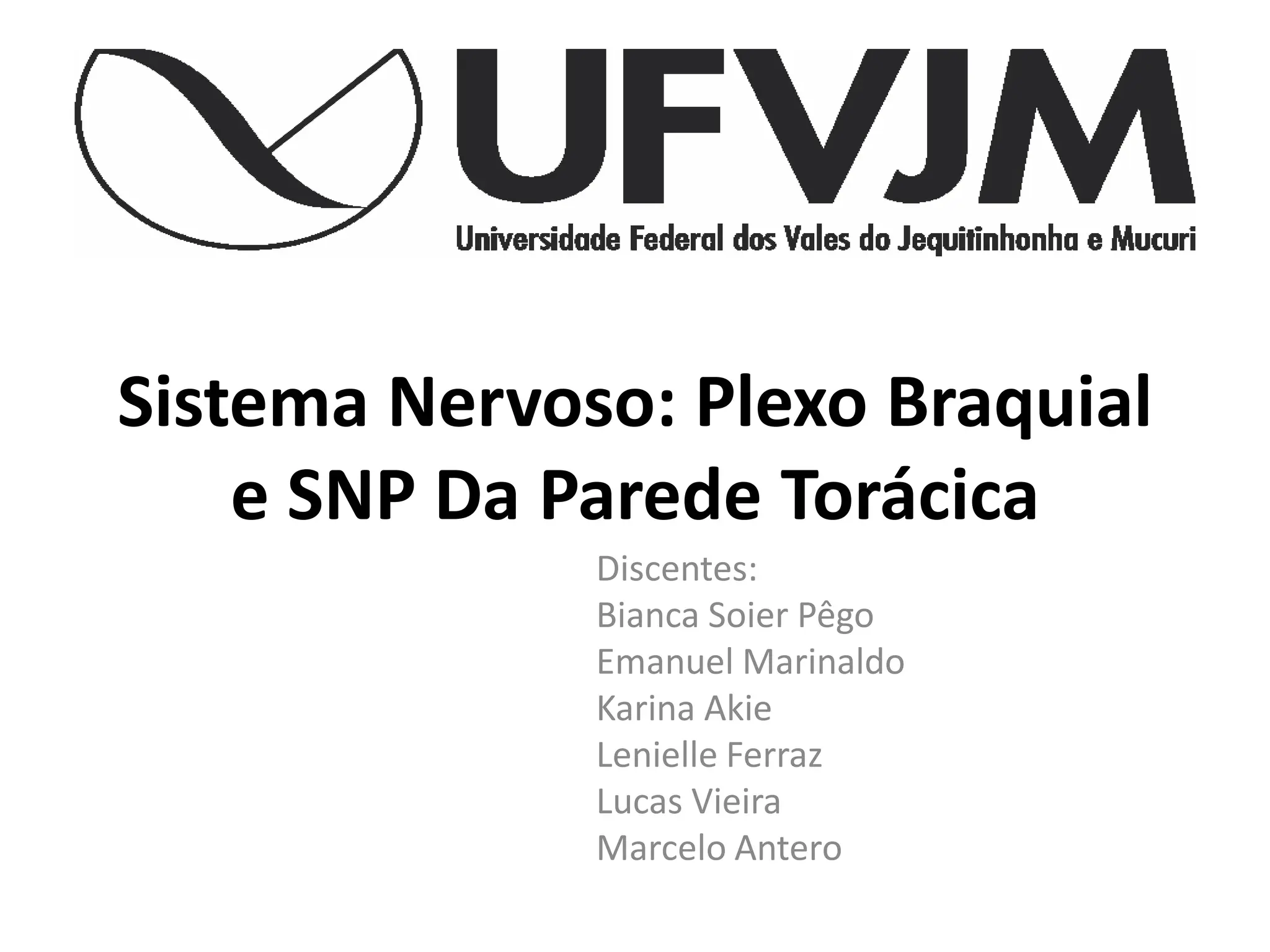 Sistema Nervoso: Plexo Braquial e SNP Da Parede Torácica | PPT