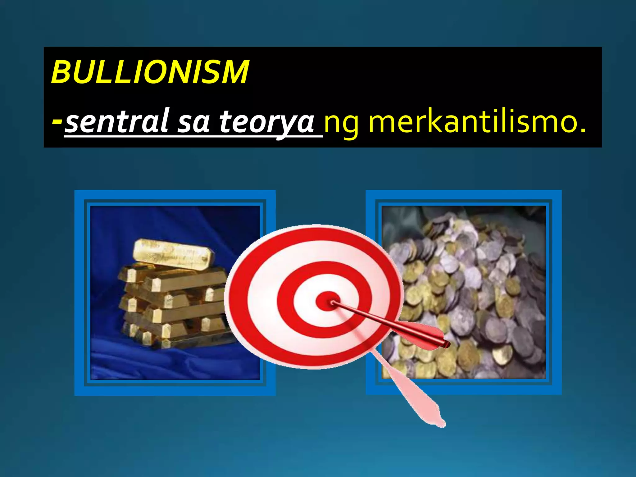 Sistemang Merkantilismo | PPTX