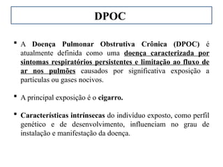 Sistema Respiratório_DPOC caracterização | PPTX