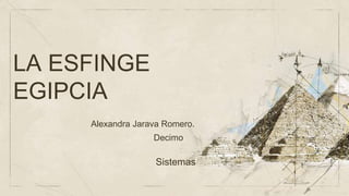La esfinge egipcia | PPTX