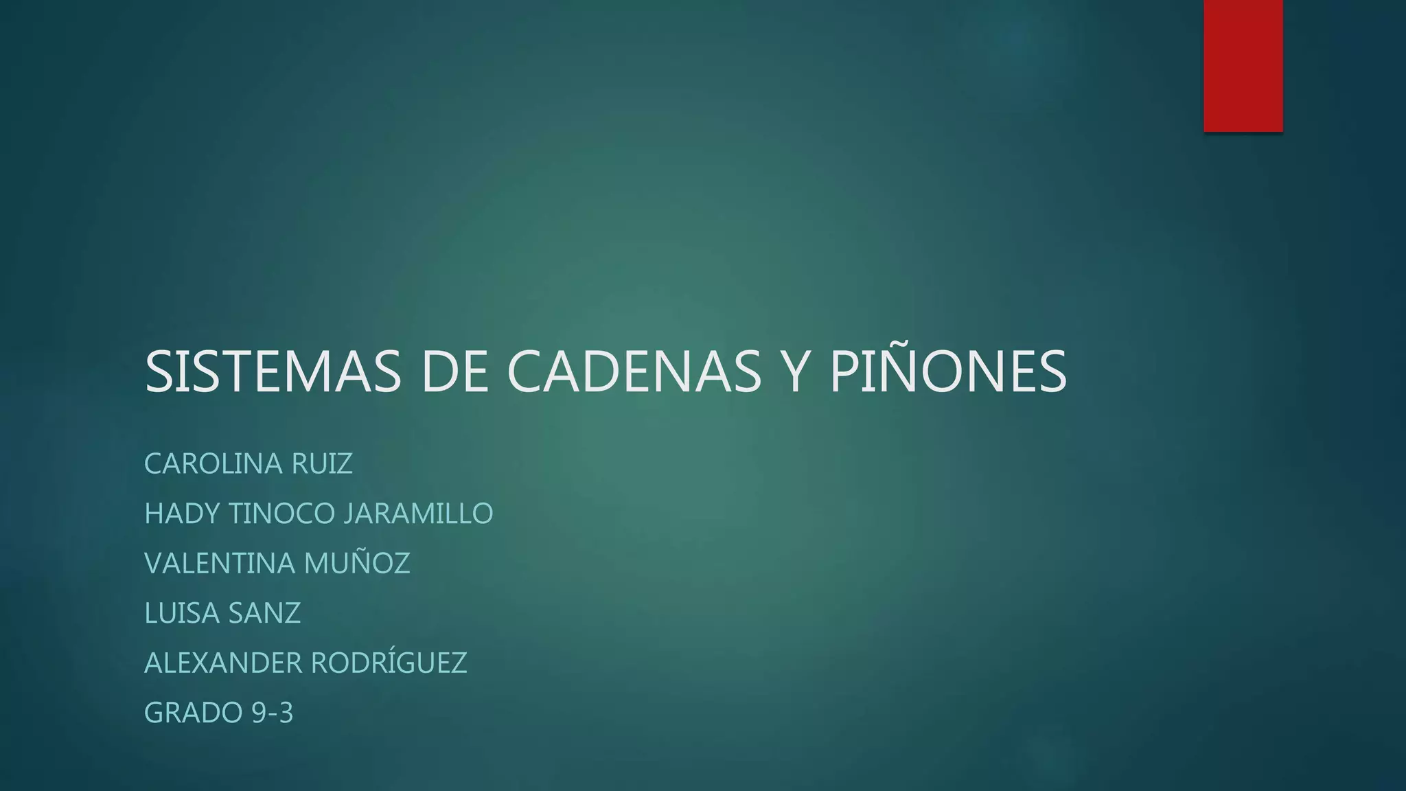 Sistemas de cadenas y piñones | PPTX