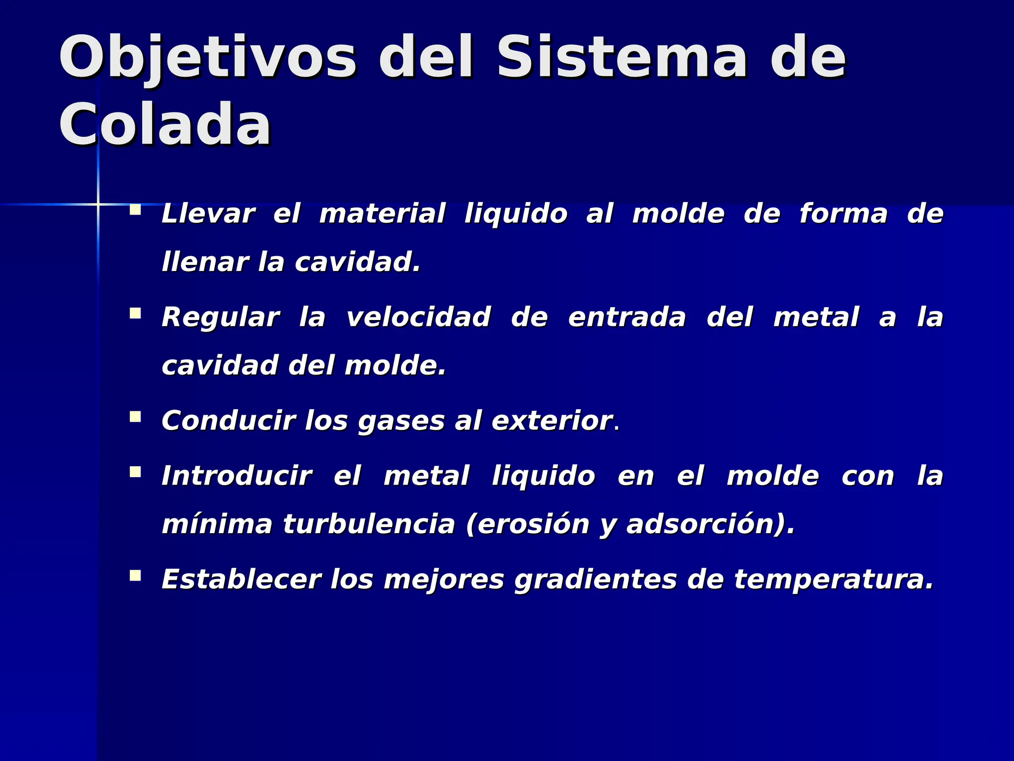 SISTEMAS DE COLADA,colada,tipos de sistema de colada, fluidez del metal ...