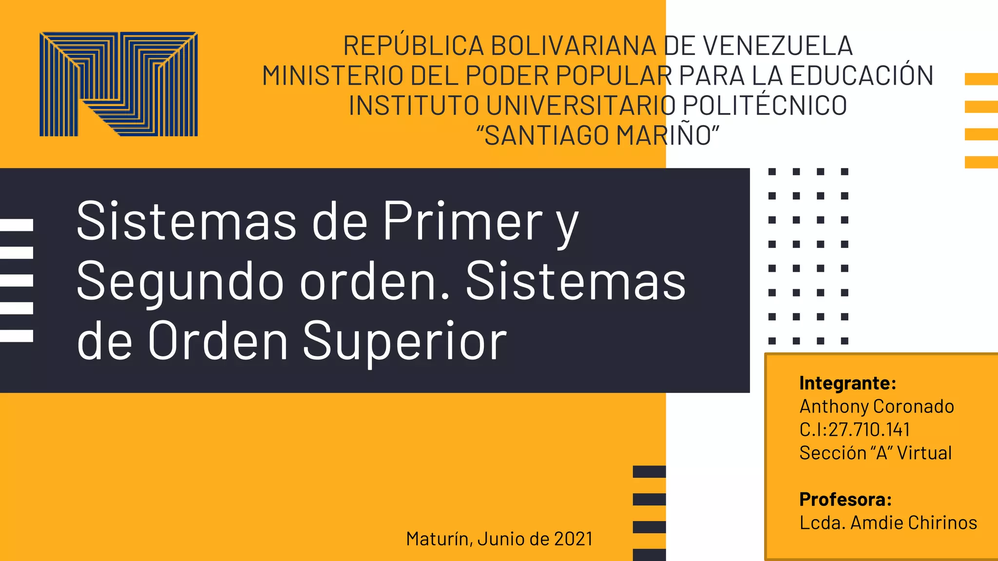 Sistemas de Primer y Segundo Orden. Sistemas de Orden Superior | PPTX