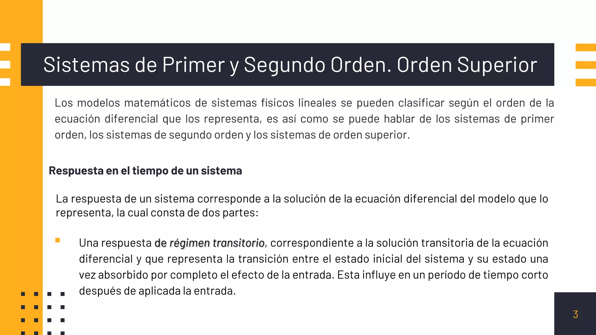 Sistemas de Primer y Segundo Orden. Sistemas de Orden Superior | PPTX